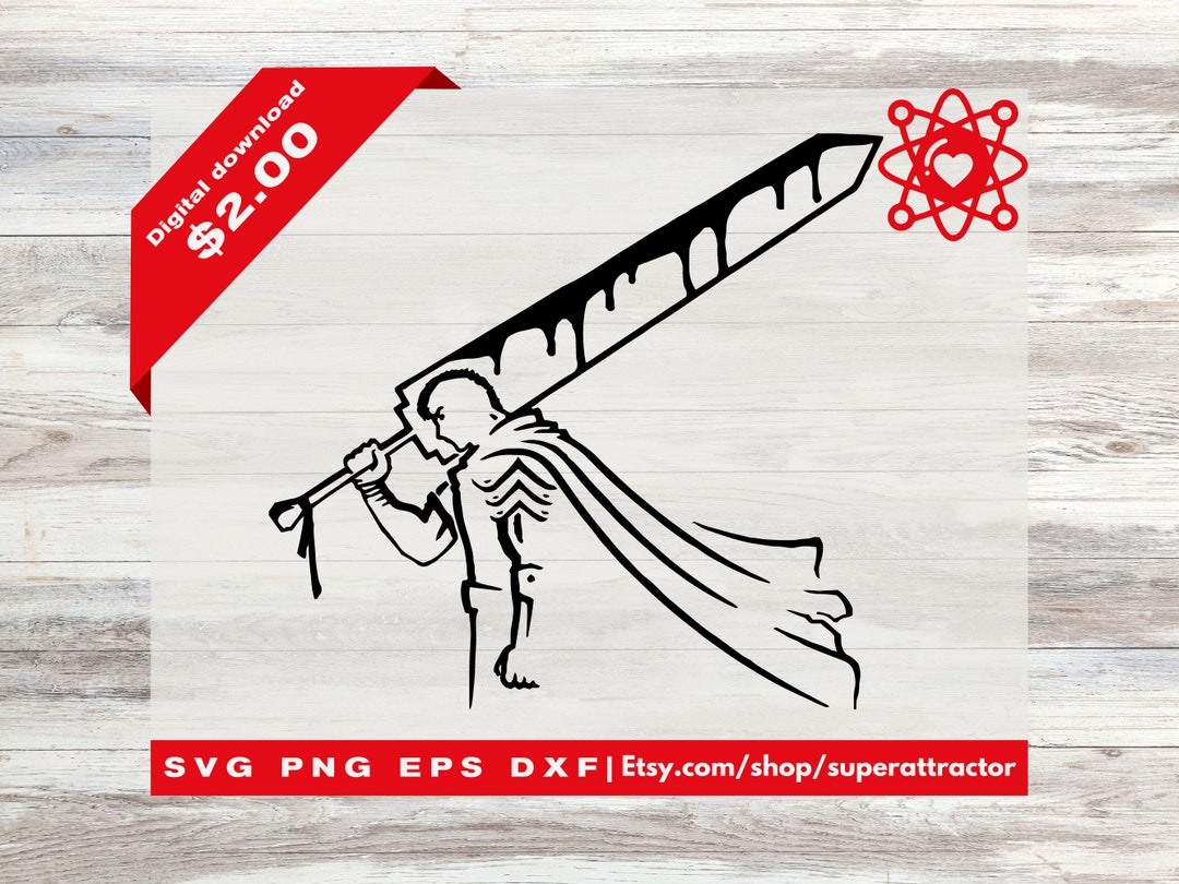 Berserk Guts SVG, JPG, PNG, Cricut Cut File, Silhouette Cut File ...
