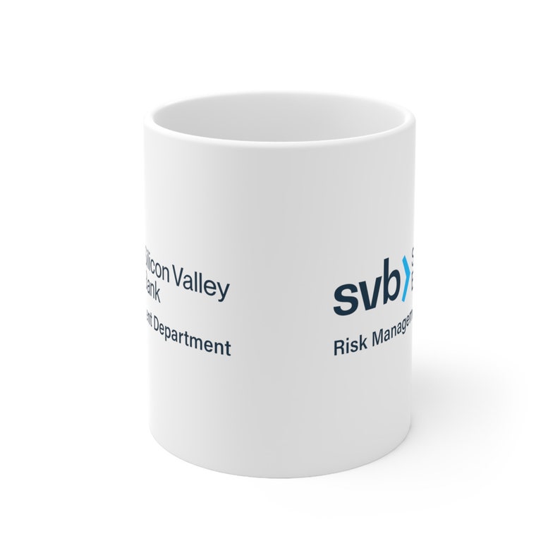 Silicon Valley Bank SVB Risk Management Department White Mug 11oz - Etsy