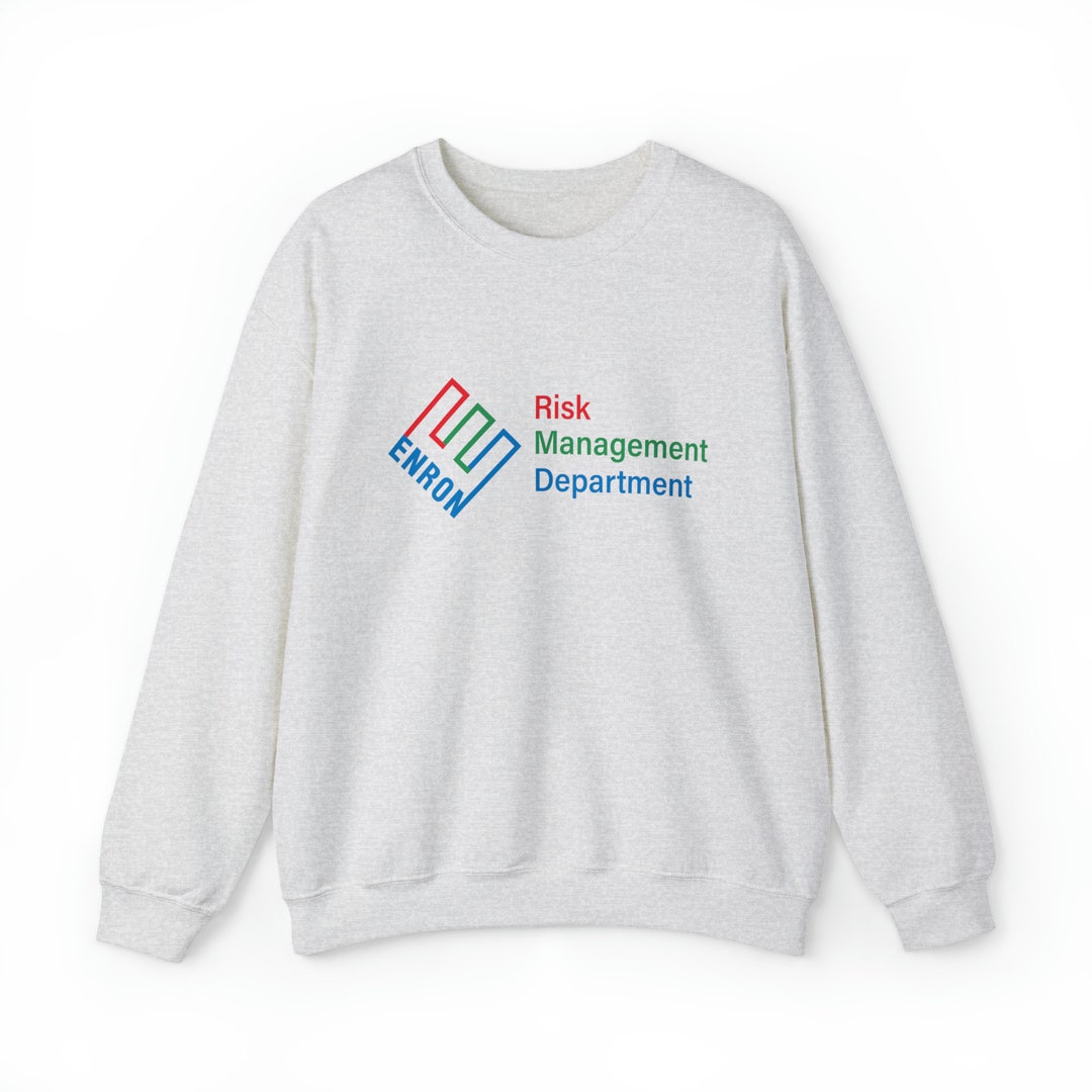 Enron Risk Management Department Crewneck Crewneck Sweatshirt Funny - Etsy