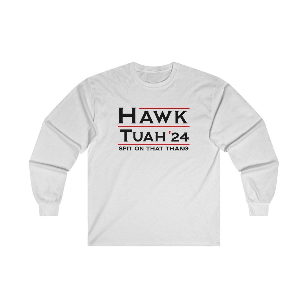 Hawk Tuah '24 Cotton Long Sleeve Tee, Spit on That Thang, Funny Hawk ...