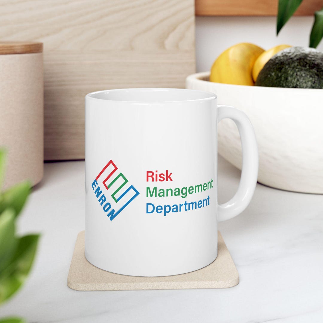 Enron Risk Management Department White Coffee Mug, 11oz/15oz, Funny ...