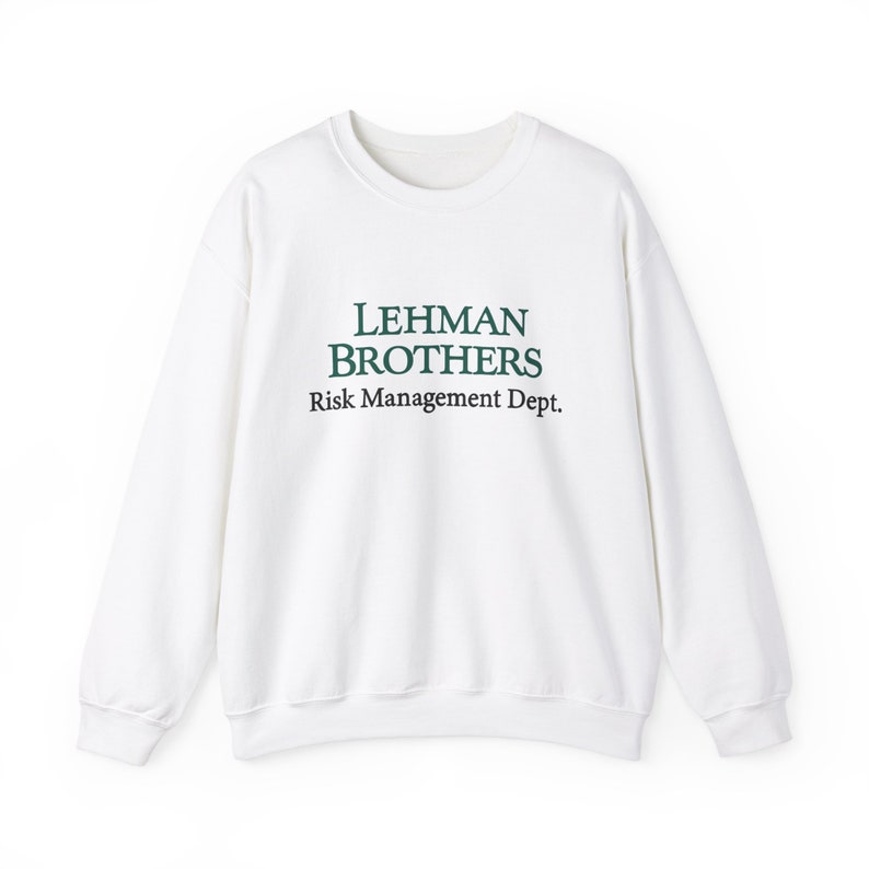 Lehman Brothers Risk Management Dept. Crewneck Sweatshirt, Lehman Bros ...