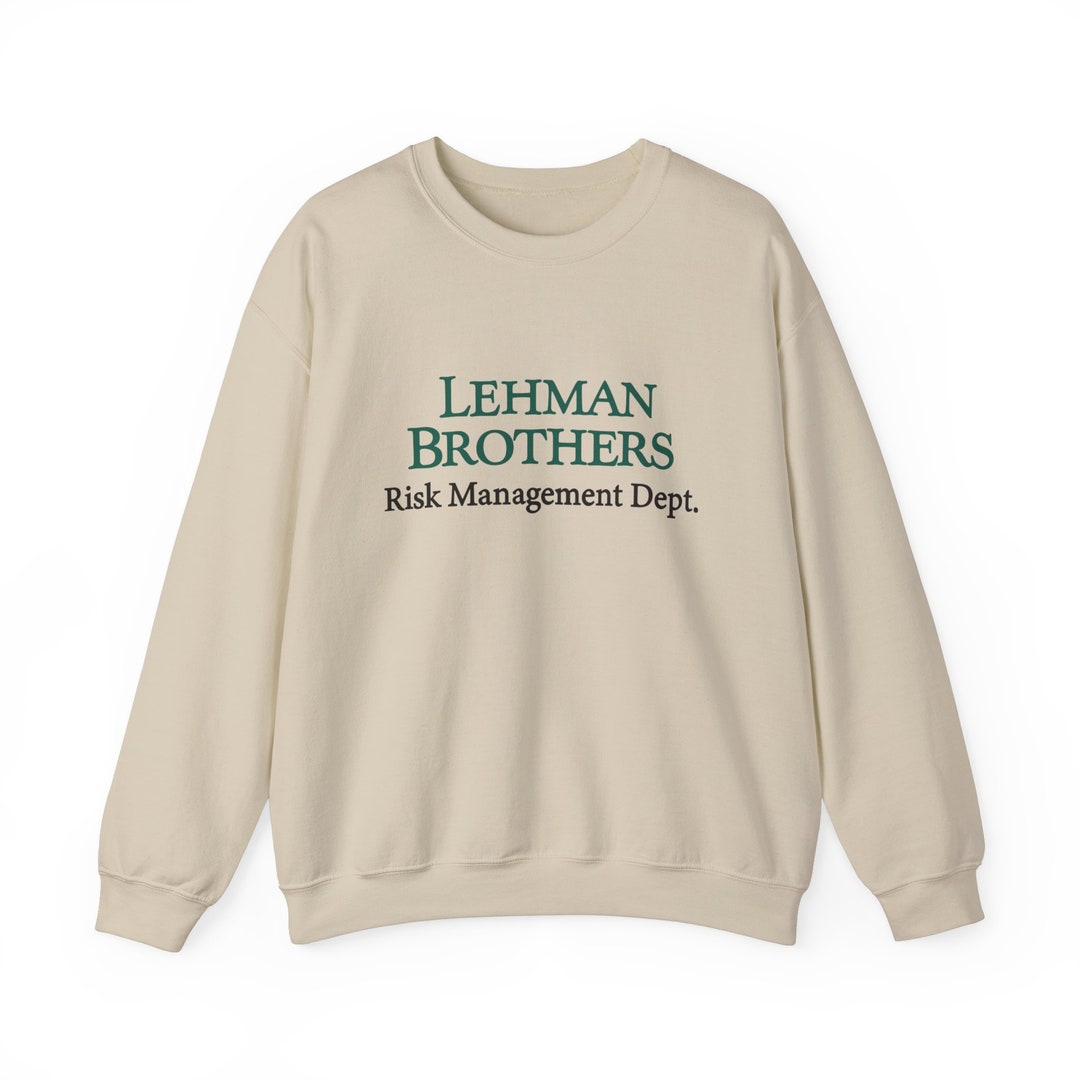 Lehman Brothers Risk Management Dept. Crewneck Sweatshirt, Lehman Bros ...