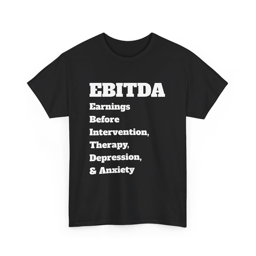 EBITDA Funny Accounting Cotton Tee, Funny EBITDA Shirt, Accountant ...