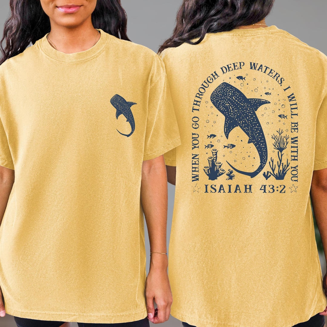 Comfort Colors Whale Shark Christian T-shirt, Isaiah 43:2 Bible Verse ...