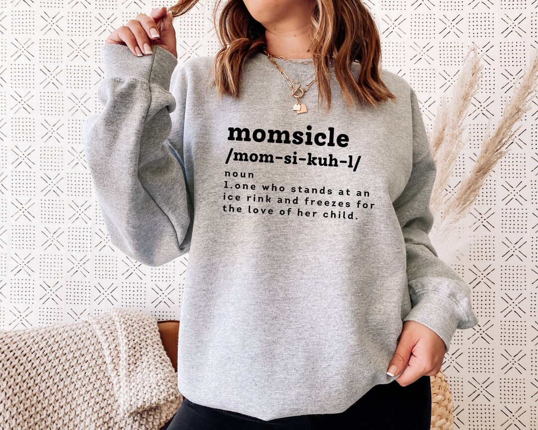 Momsicle Sweatshirt, Mothers Day Gifts, Momsicle Definition Sweatshirts ...