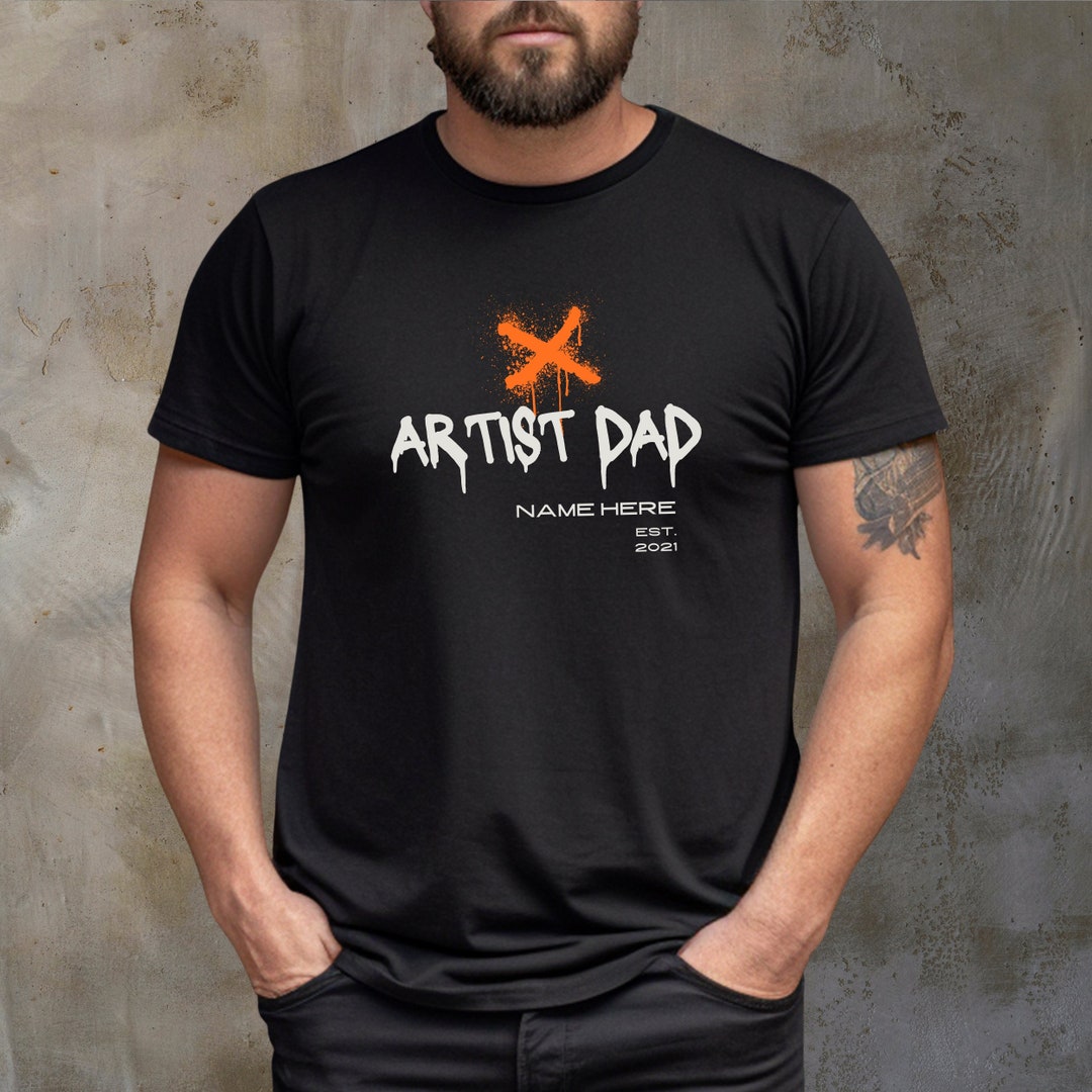 Custom Artist Dad Shirt, Father's Day Tee, Creative Dad T-shirt, Custom ...