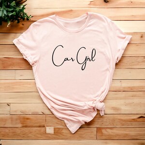 Car Girl Shirt, Gift for Car Lover Friend, Car Girl Saying Tee, Car ...
