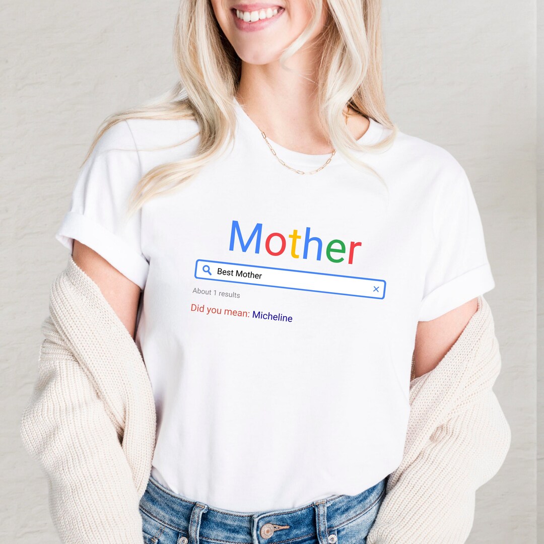 Mom Google Search T-shirt, Personalized Mother's Day Gift - Etsy