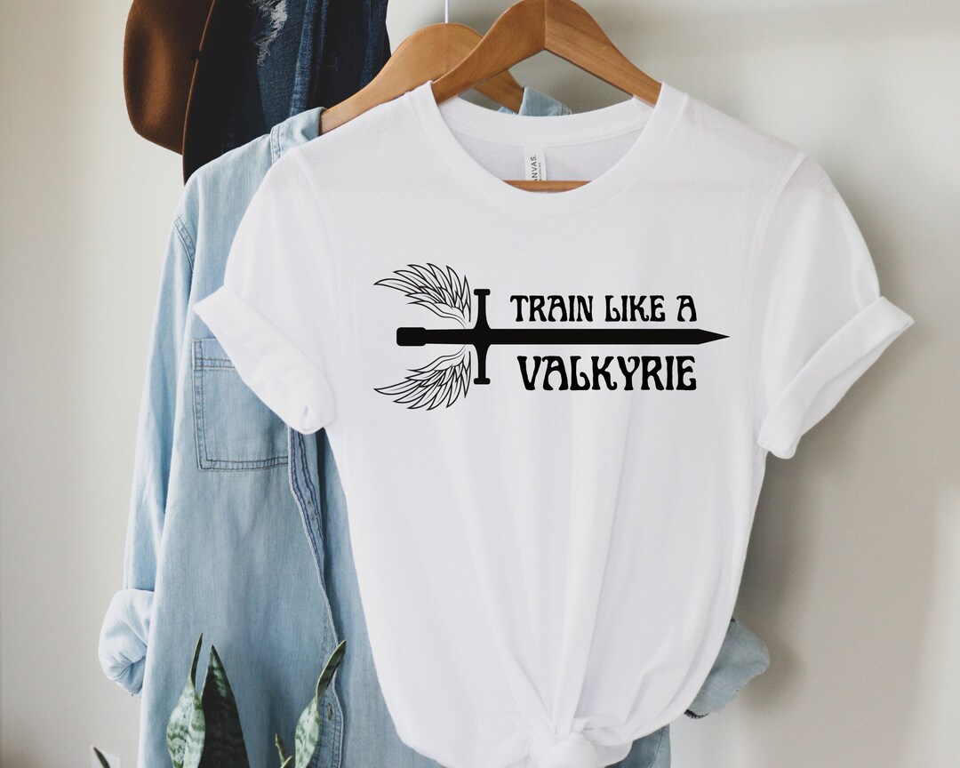 Train Like A Valkyrie Shirt, Valkyrie Lover Shirts, Bookish T-shirt ...