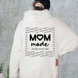 Mom Mode Sweatshirt, All Day Everyday Back Design Sweater, Mother's Day ...