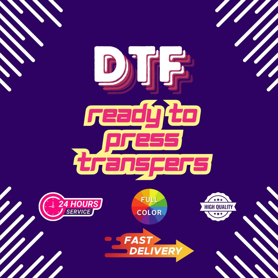 DTF Transfers Ready for Press, Custom DTF Print, Custom Heat Transfer ...