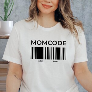 Mom Code Shirt, Mom Life Shirt, Barcode T-shirt, Mother's Day T-shirt, Gift for Wife, Funny Mom ...