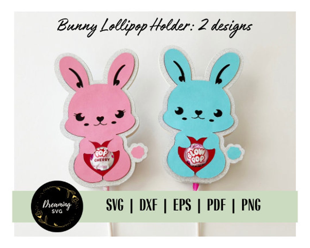 Easter Bunny Lollipop Holder SVG - Easter Candy Holder SVG - Easter ...