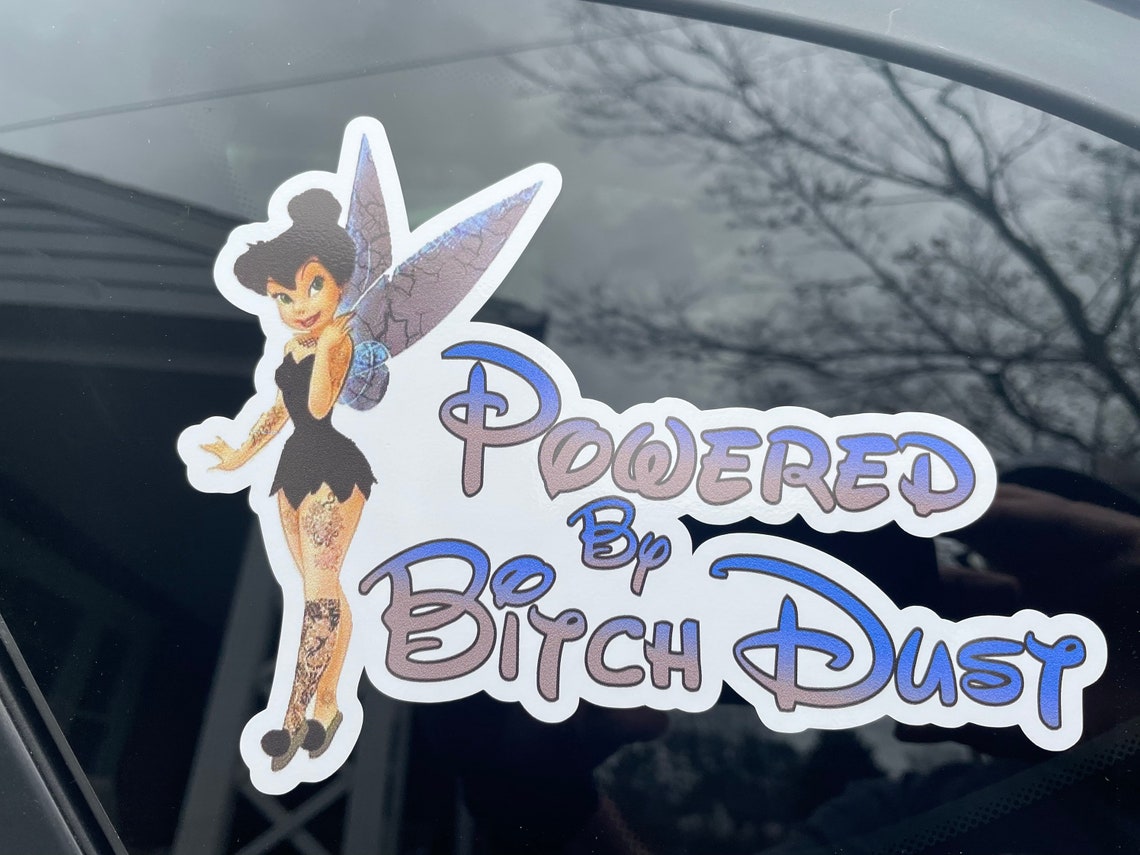 Powered by Bitch Dust Decal Pixie Tinkerbell - Etsy