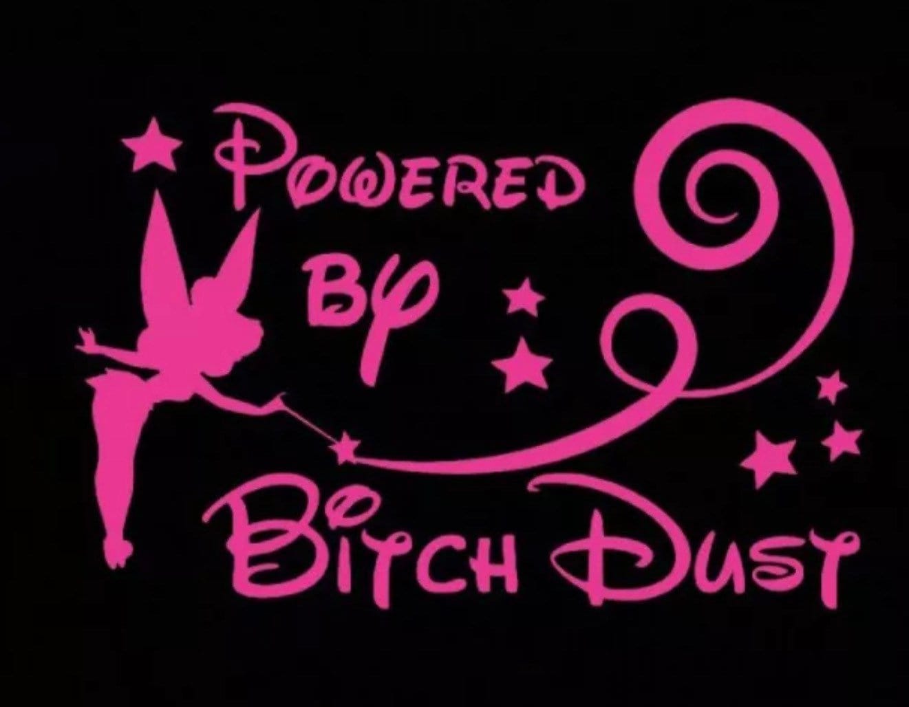 Powered by Bitch Dust Decal Pixie Tinkerbell - Etsy