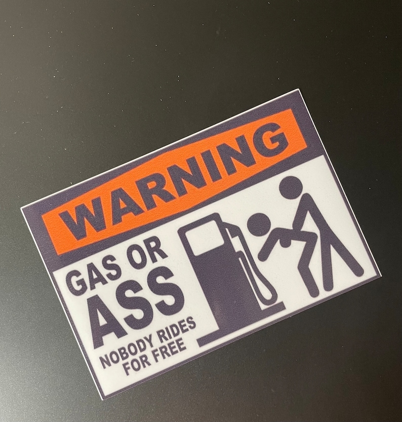 Funny No Free Rides Gas or Ass Car Window Decor Vinyl Decal Sticker ...