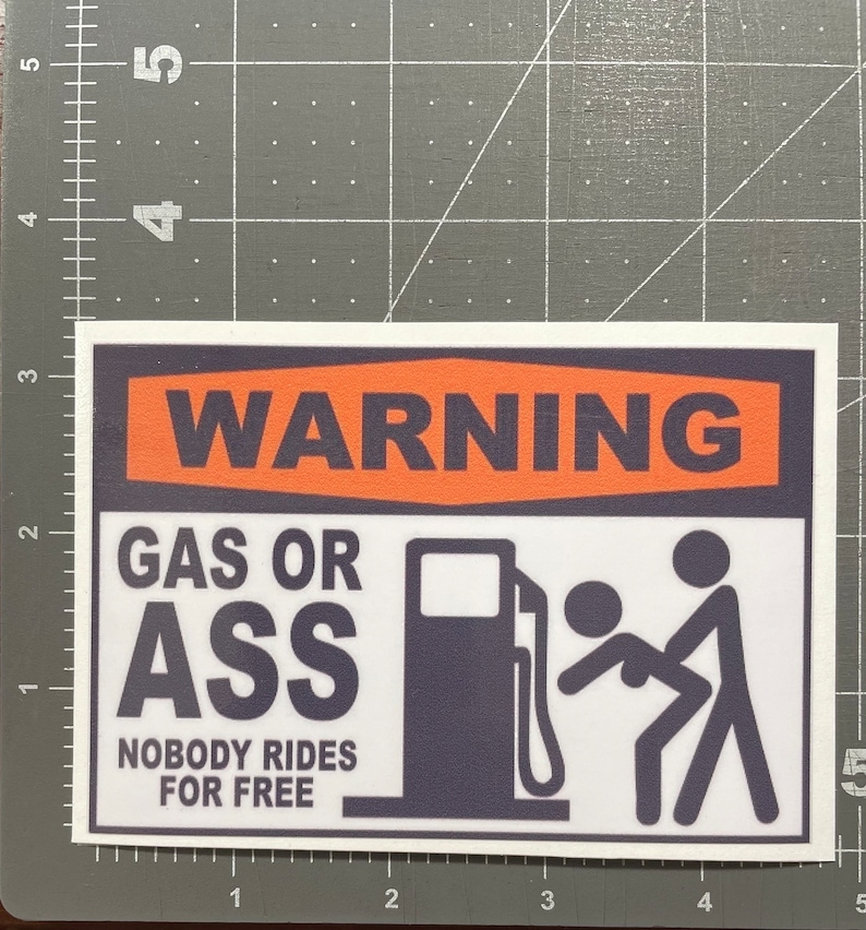 Funny No Free Rides Gas or Ass Car Window Decor Vinyl Decal Sticker ...