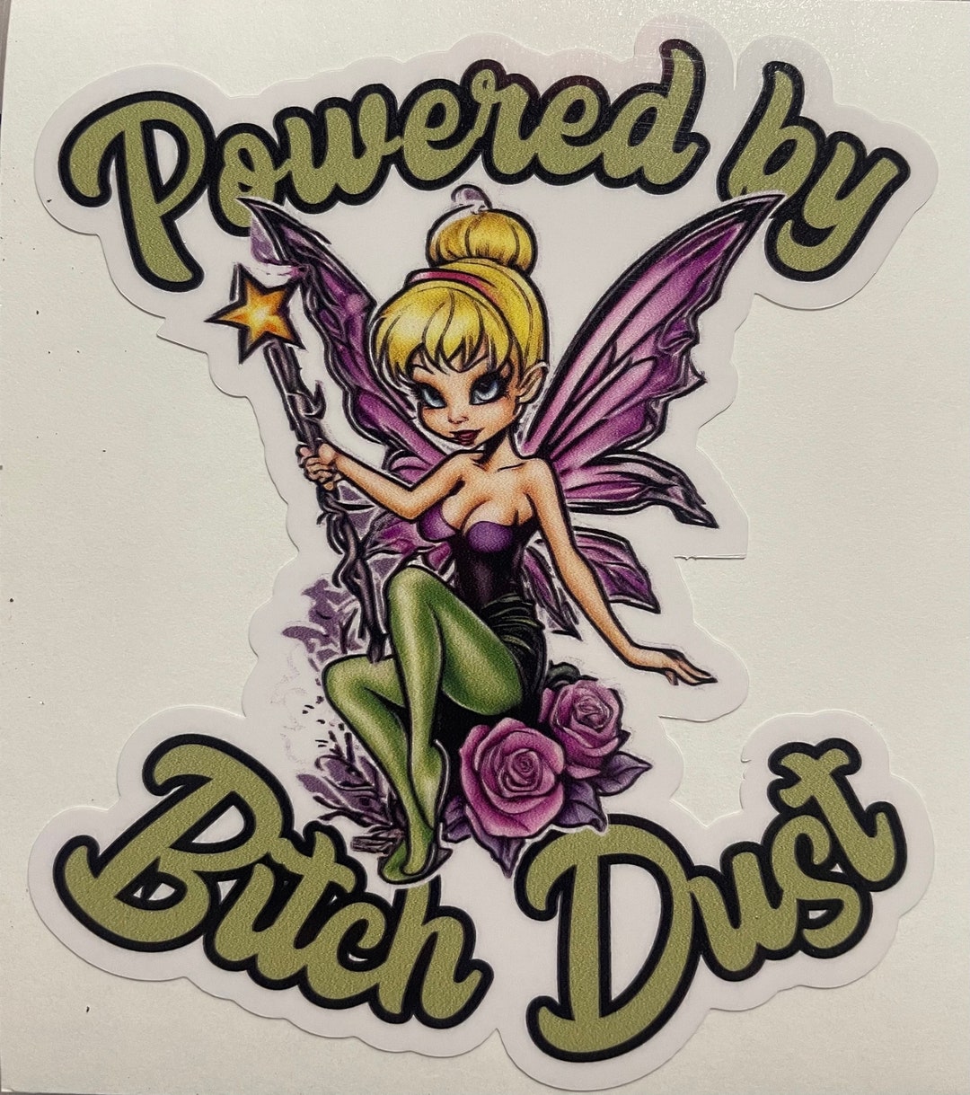 Powered by Bitch Dust Decal Pixie Tinkerbell - Etsy