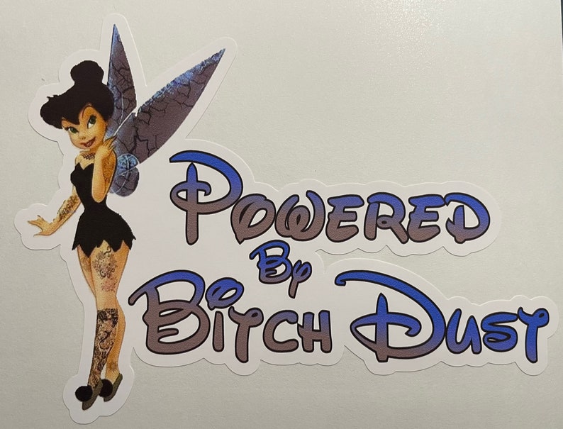Powered by Bitch Dust Decal Pixie Tinkerbell - Etsy