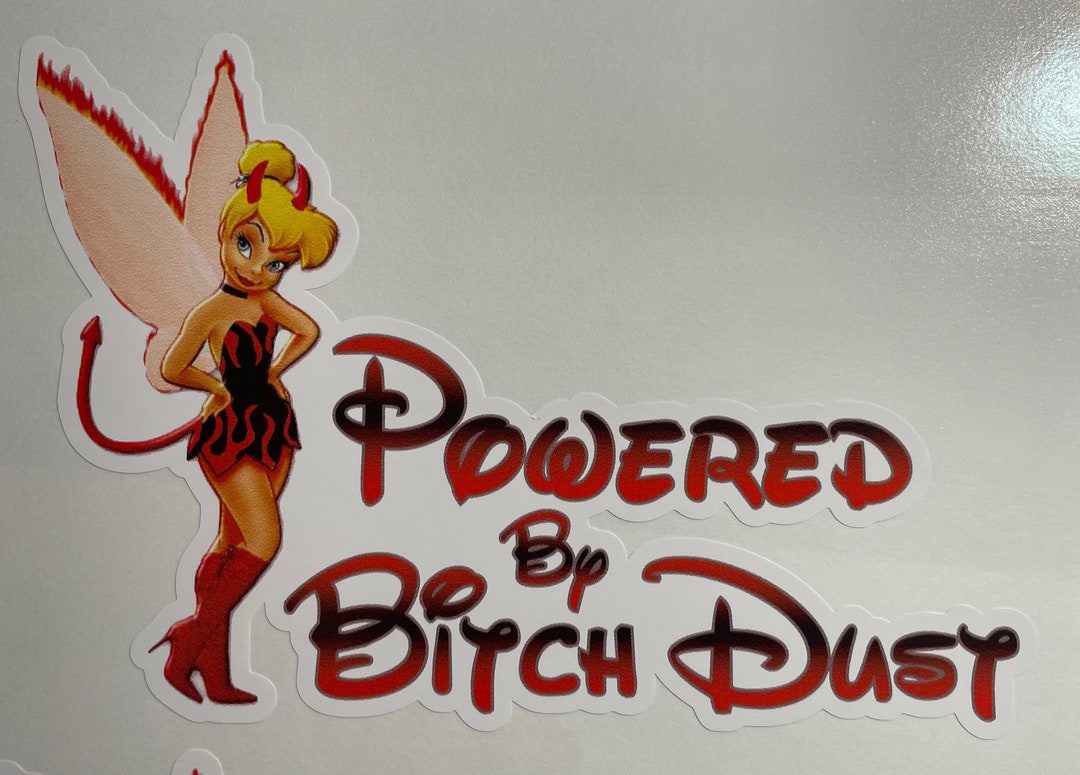 Powered by Bitch Dust Decal Pixie Tinkerbell - Etsy