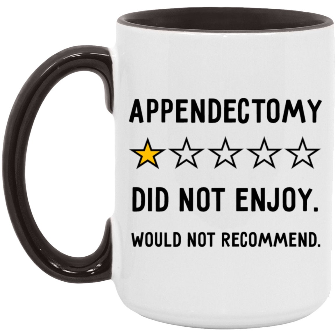 Appendix Surgery Gift Mug - Funny Appendectomy Survivor Joke - 1 Out of ...