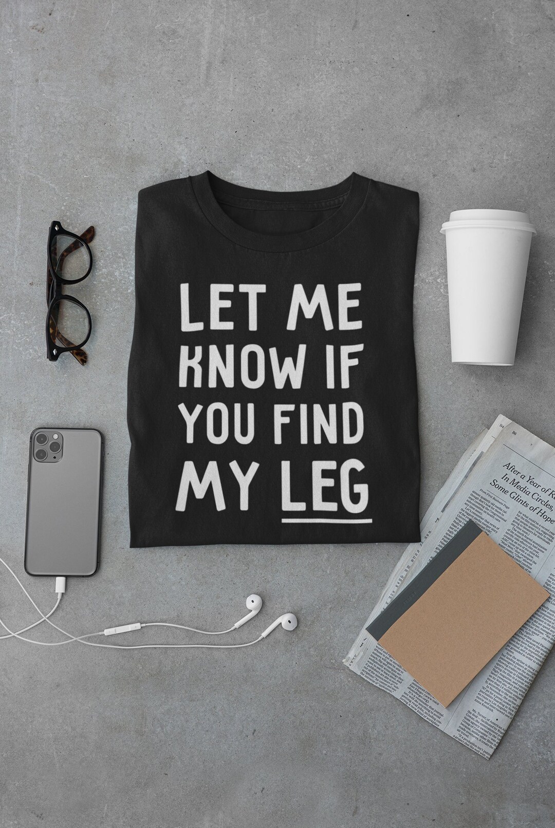 Funny Leg Surgery Operation Prosthetic Gift- Unisex T-shirt Leg Amputee ...