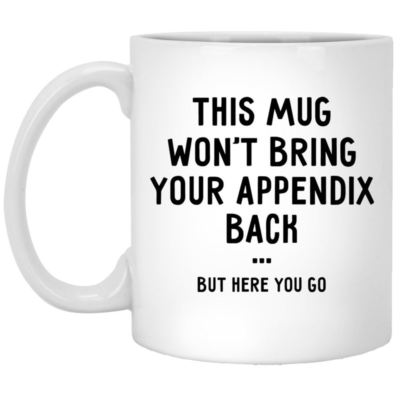 Funny Appendix Removal Surgery Operation Gift - Appendectomy Joke - Get ...