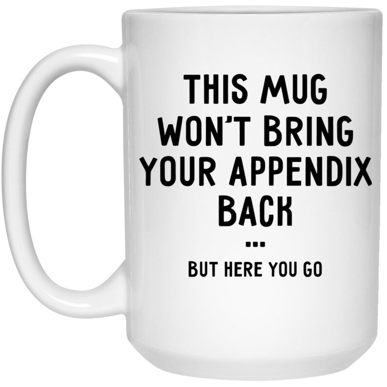Funny Appendix Removal Surgery Operation Gift - Appendectomy Joke - Get ...