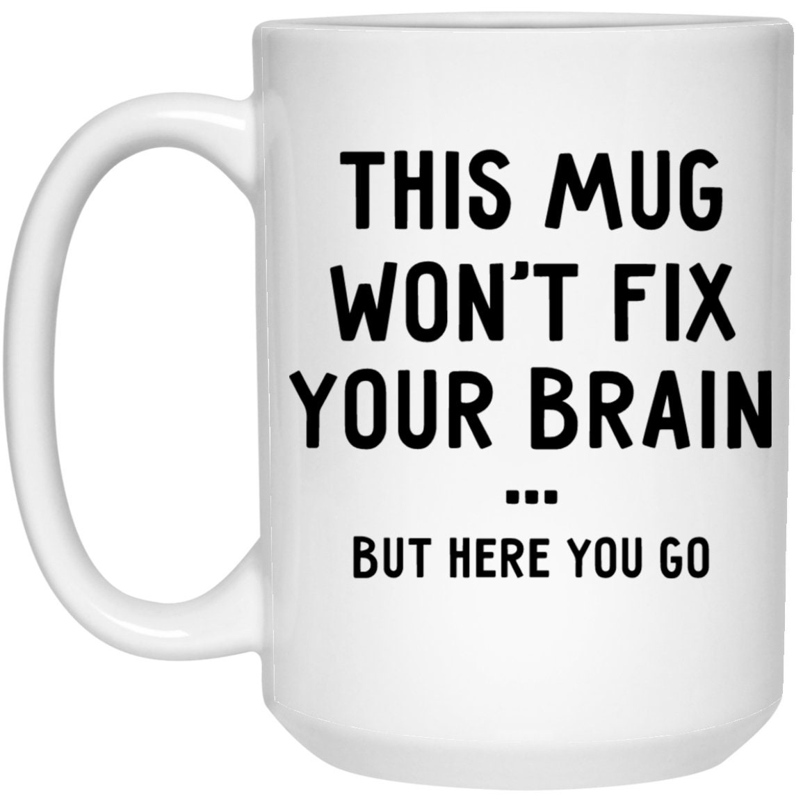 Brain Surgery Gift Mug - Funny Brain Operation Survivor Joke - This Won ...