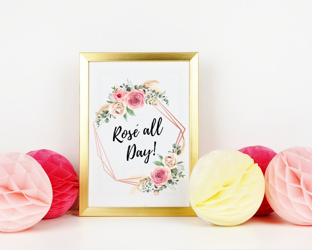 Rose All Day Printable Sign, Print Your Own, Bar Décor, Wedding Party ...