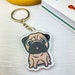 Pug Clear Acrylic Keychain, Dog Breed Keychain, Cute Doggie Keychain ...