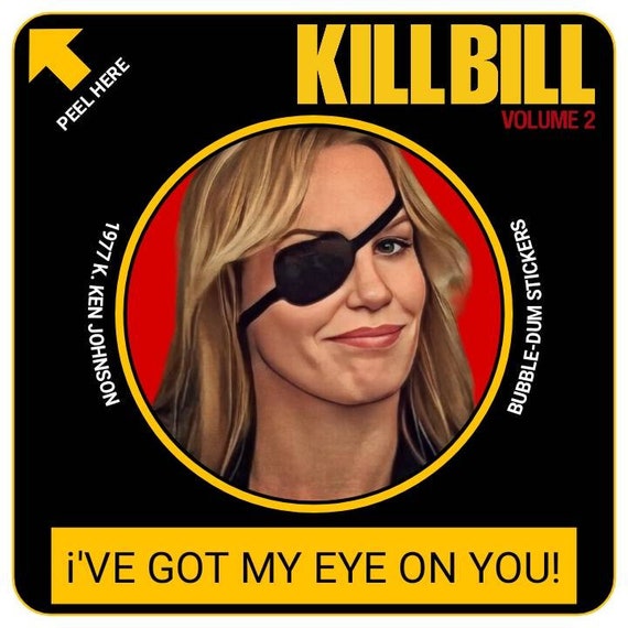 Kill Bill Eyepatch Parody Sticker Indoor Use Only Not Etsy