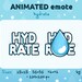 Hydrate - ANIMATED Emote / Text Emote / for Twitch, Discord, Kick ...