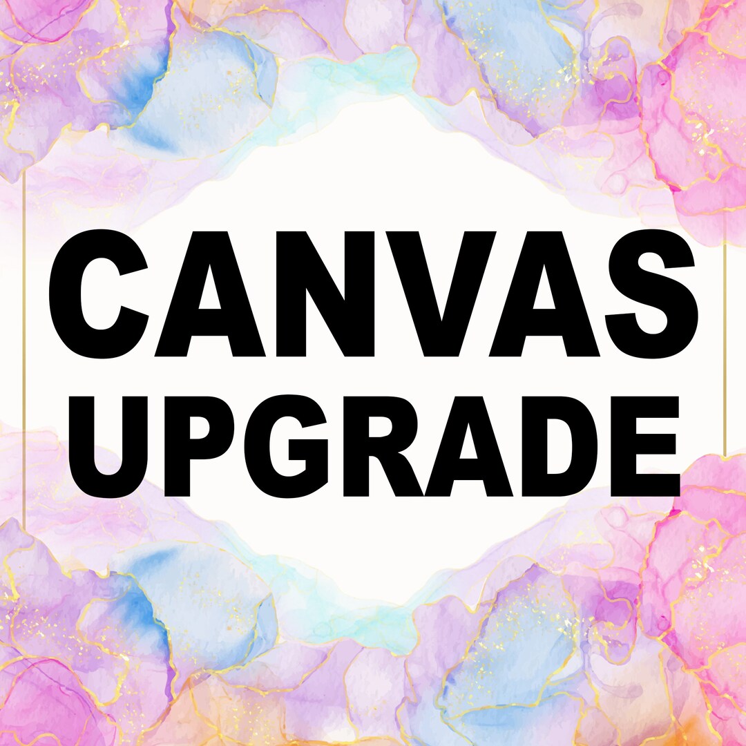 Canvas Size Upgrade for Your Order - Etsy