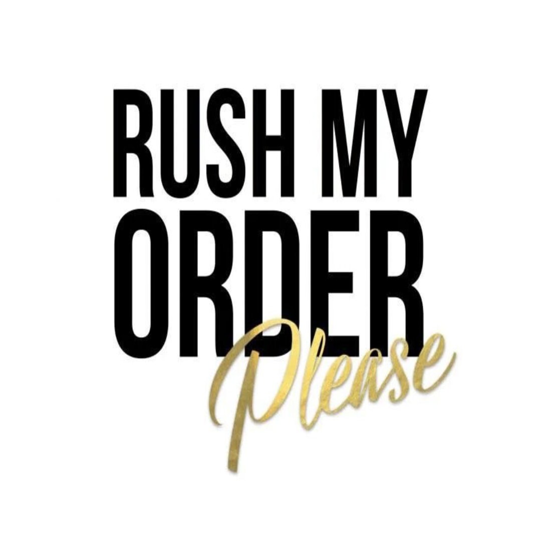 RUSH MY ORDER - Ready to Ship in 1-5 Days - Etsy