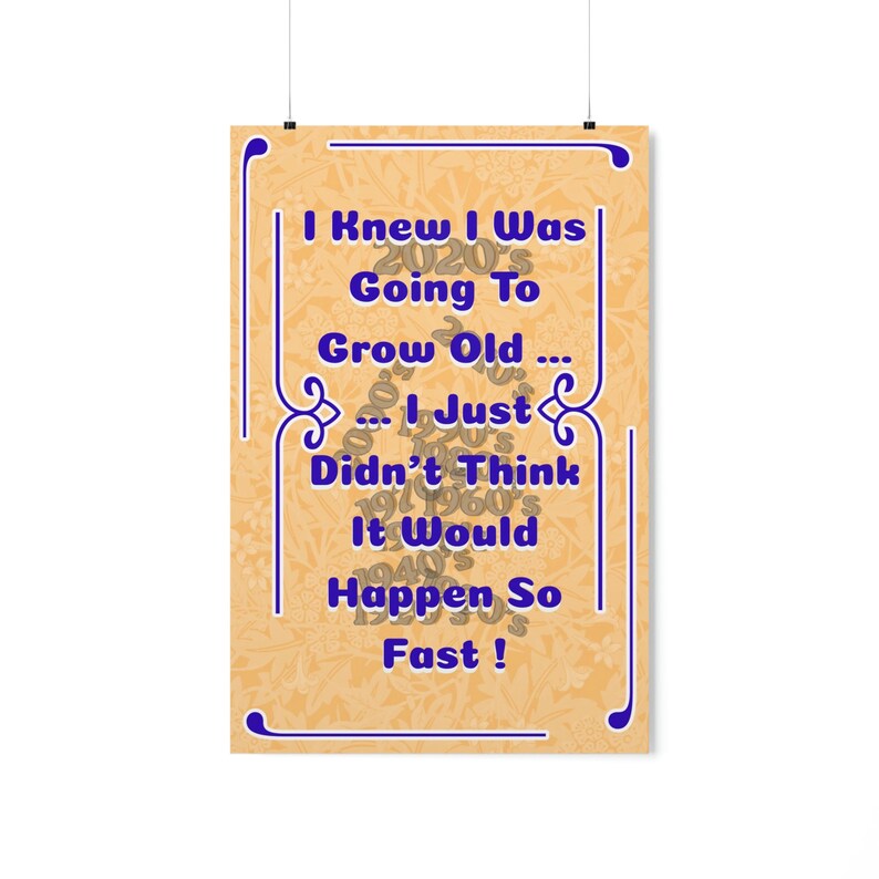 Humorous Poster Quote About Aging Senior Citizen Gift Poster - Etsy