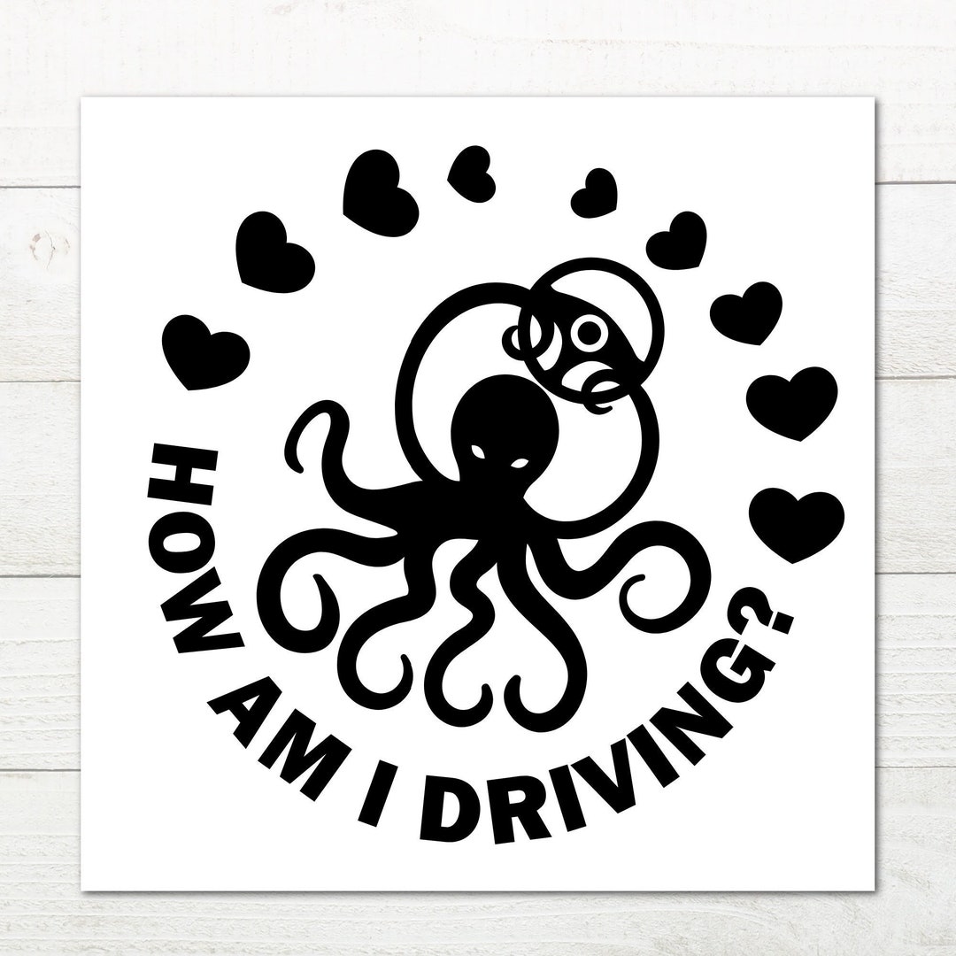 Octopus Car Decal With 'how Am I Driving' Quote, Creative Vinyl Sticker ...