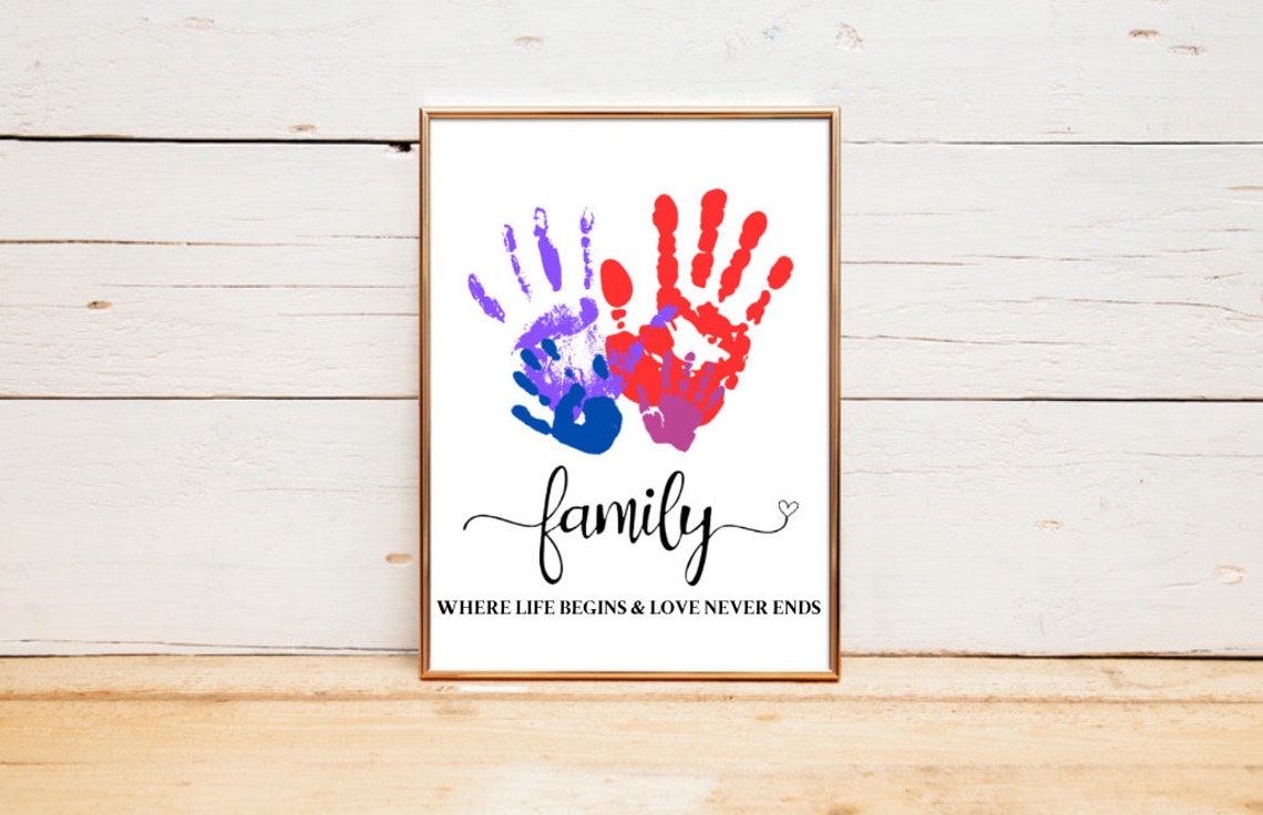 Where Life Begings & Love Never Ends Handprint Art, DIY Family ...