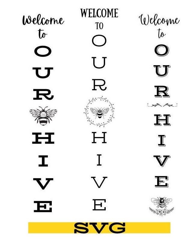Welcome to Our Hive Bundle Pack for Porch Signs- Bee SVG- Sign SVG- Bee ...