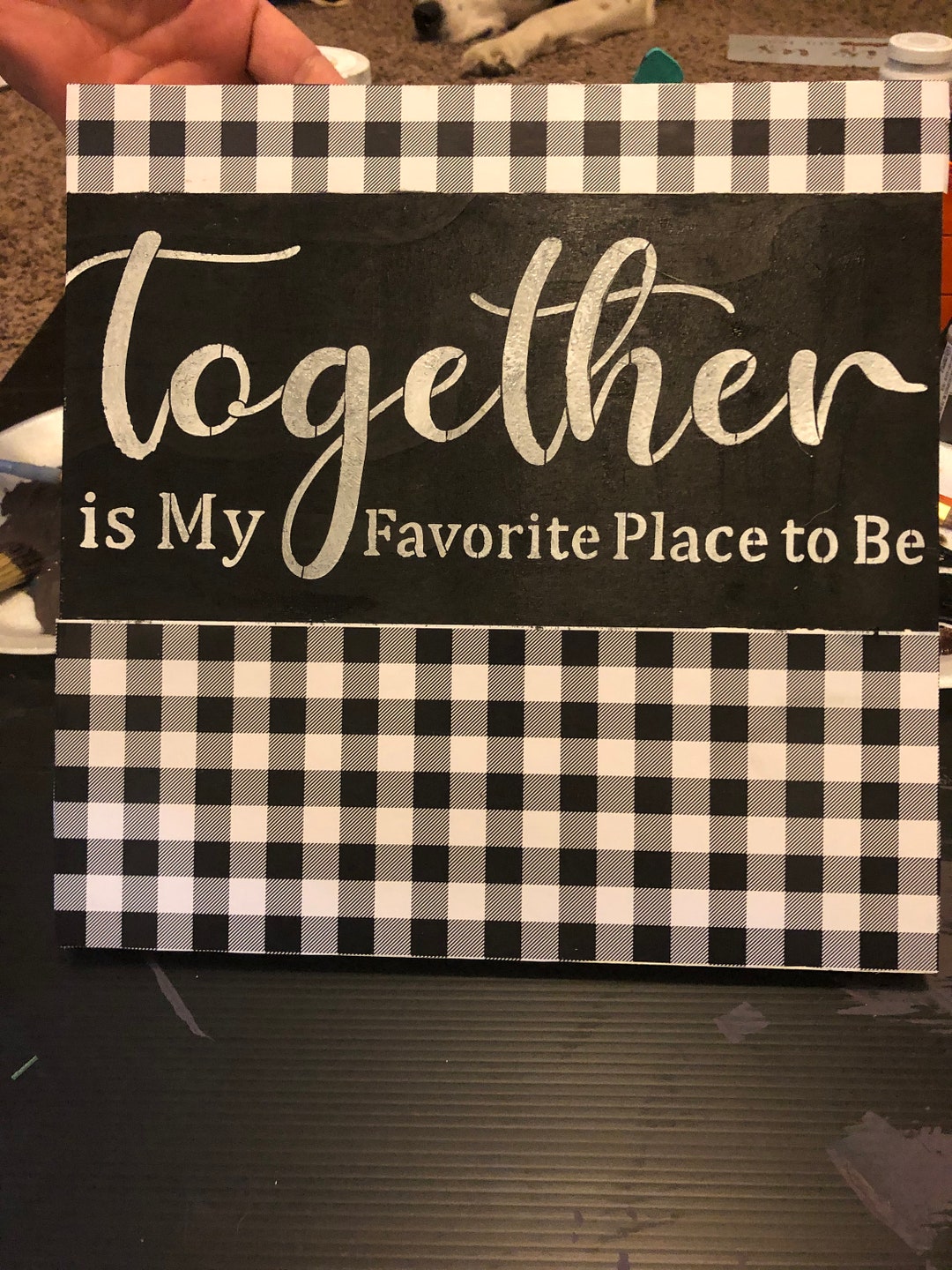 Black and White Buffalo Plaid Sign With Stencil Wording-together is My ...