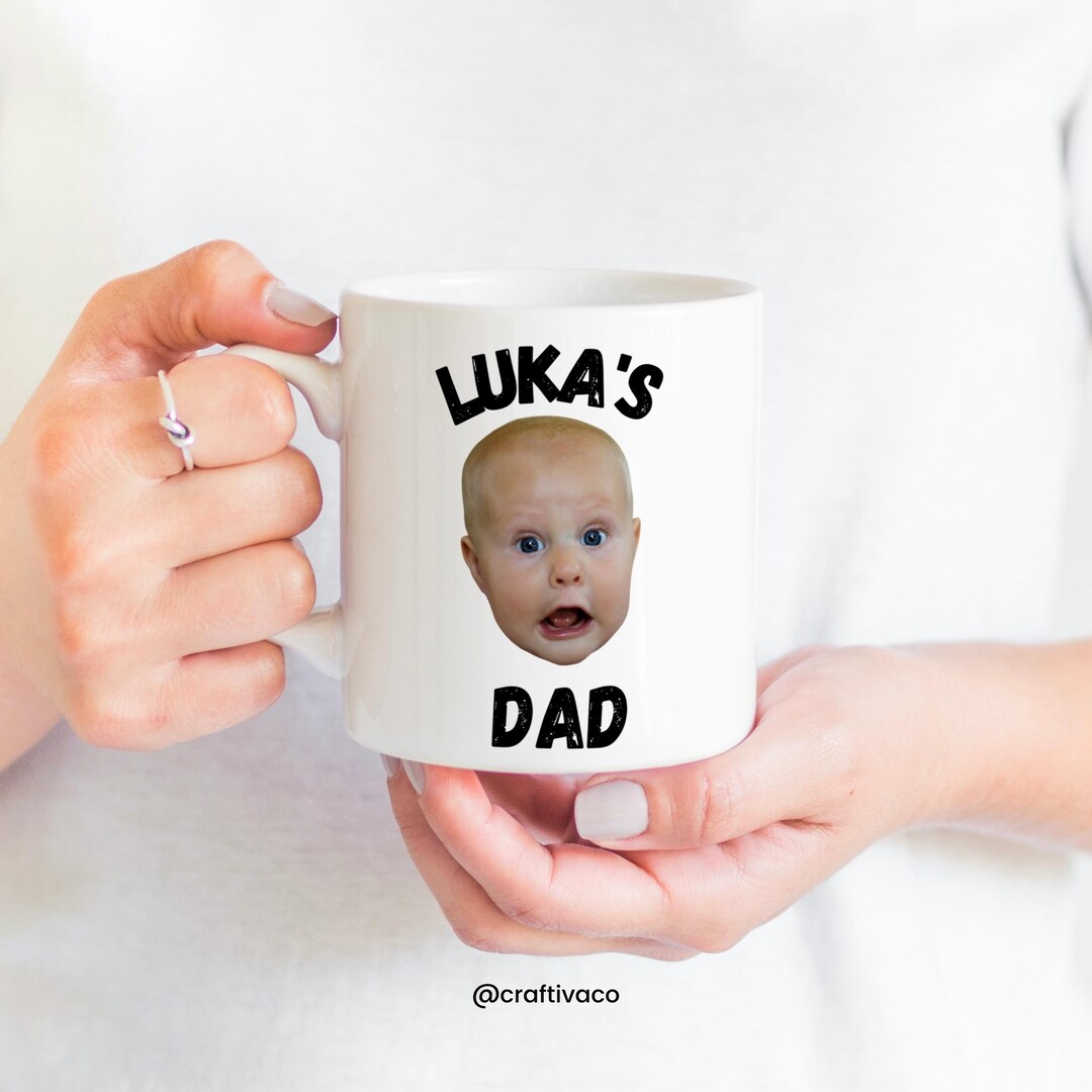 Custom Father's Day Mug With Baby Photo, Personalized Gift for New Dad ...