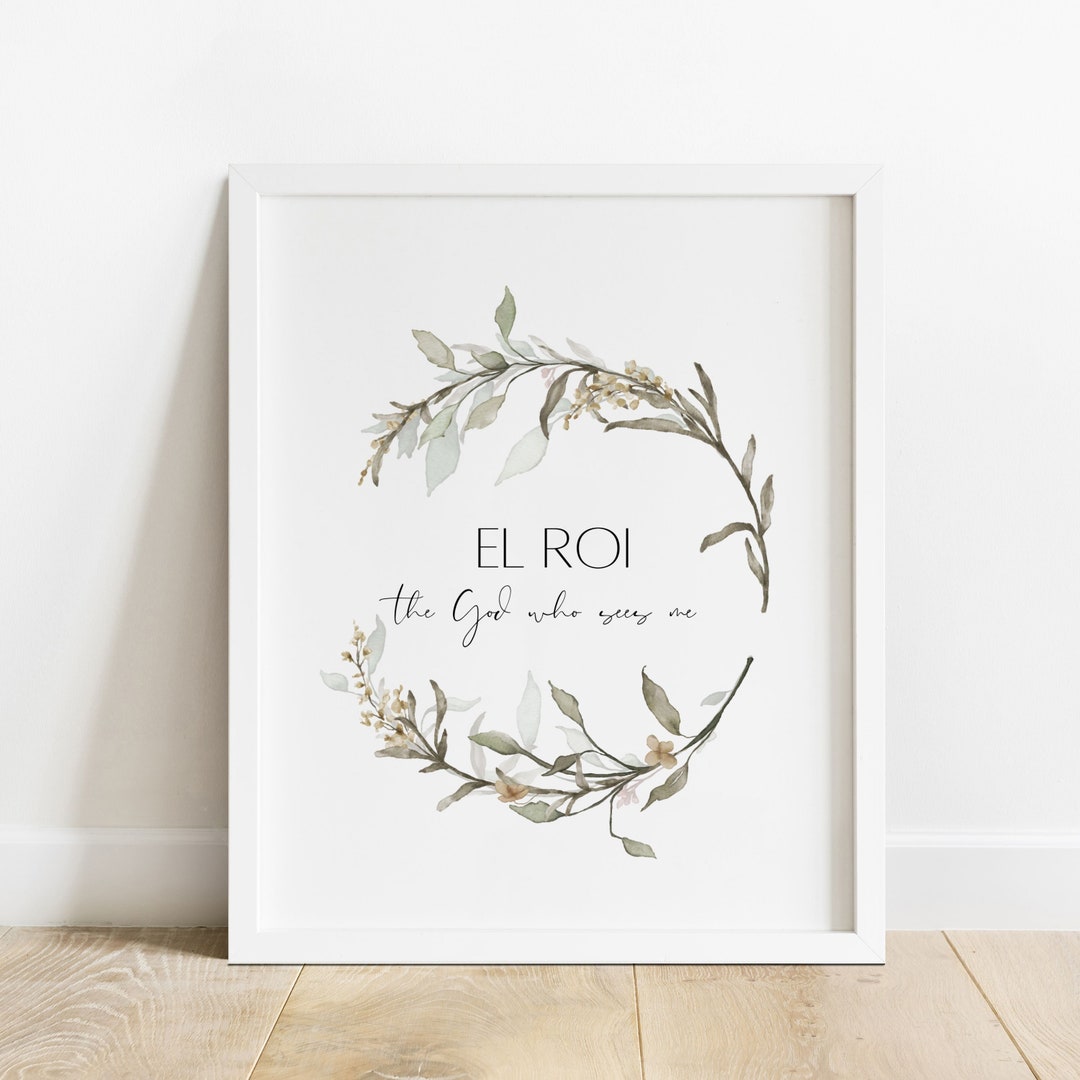 El Roi, the God Who Sees Me Print, El Roi Printable Wall Art, Genesis 16:13, Names of God, Bible ...