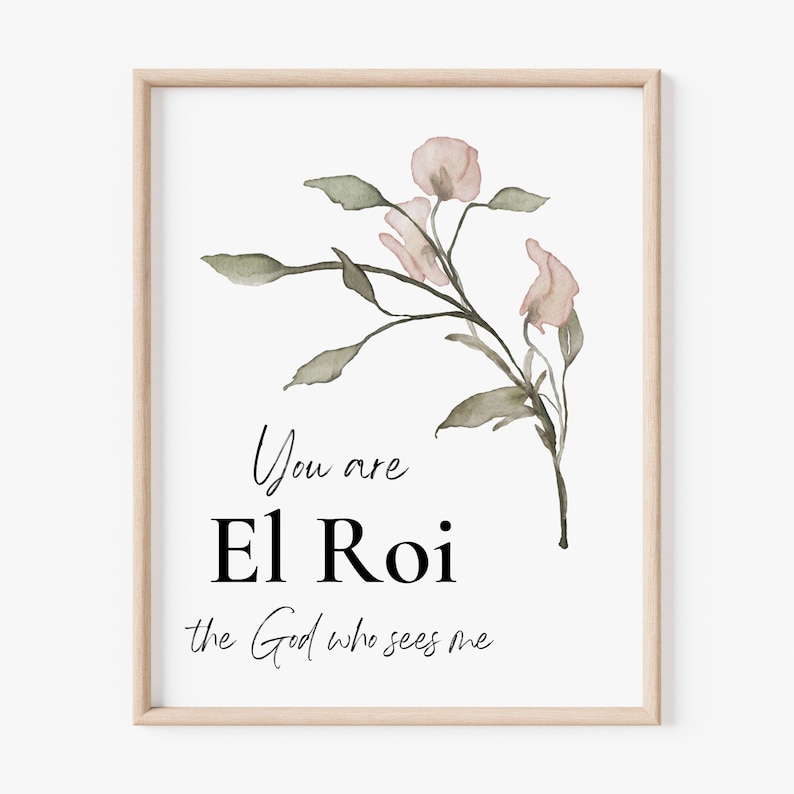 El Roi, the God Who Sees Me Print, El Roi Printable Wall Art, Genesis ...