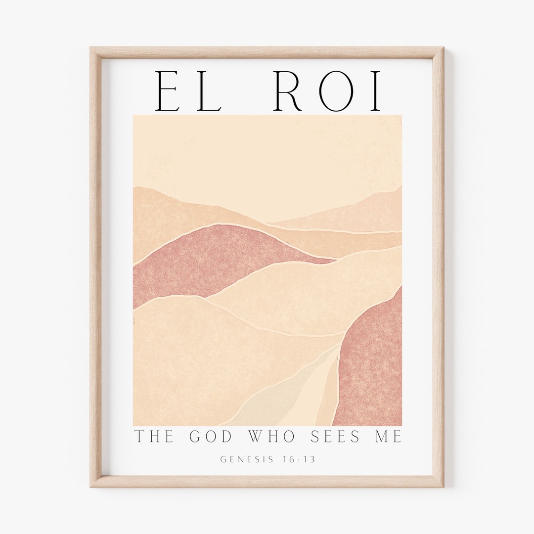 El Roi, the God Who Sees Me Print, El Roi Printable Wall Art, Genesis ...