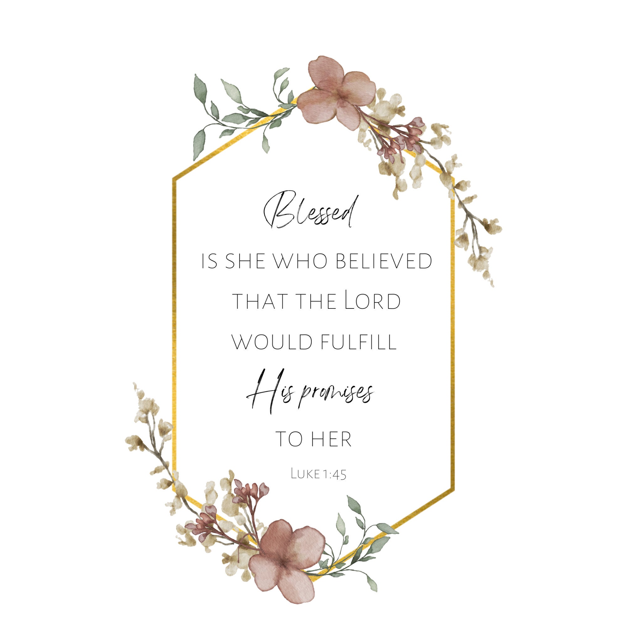 Blessed is She Who Believed Printable, Luke 1 45 Scripture, Luke 1 45 ...