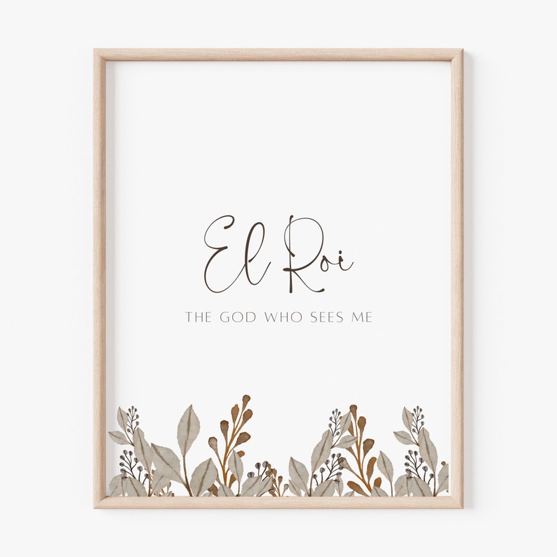 El Roi, the God Who Sees Me Print, El Roi Printable Wall Art, Genesis ...