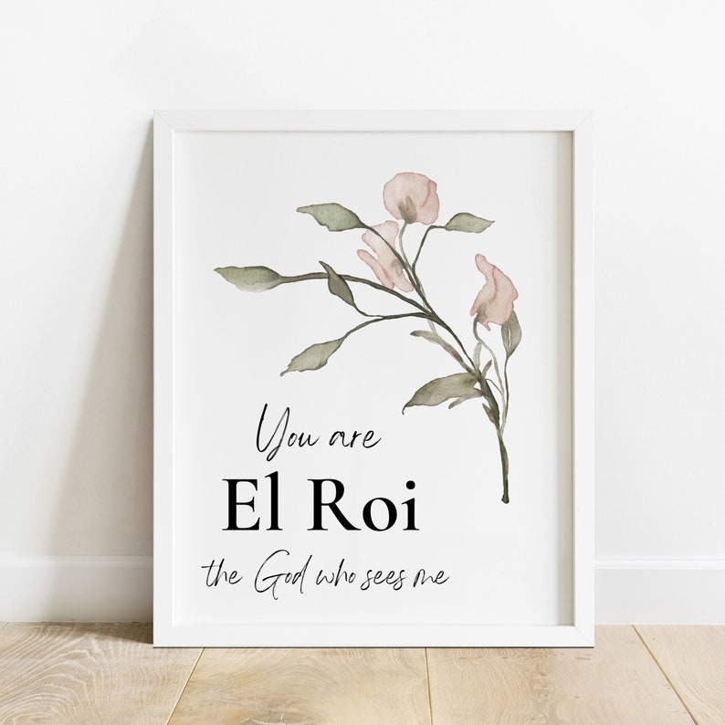 El Roi, the God Who Sees Me Print, El Roi Printable Wall Art, Genesis ...