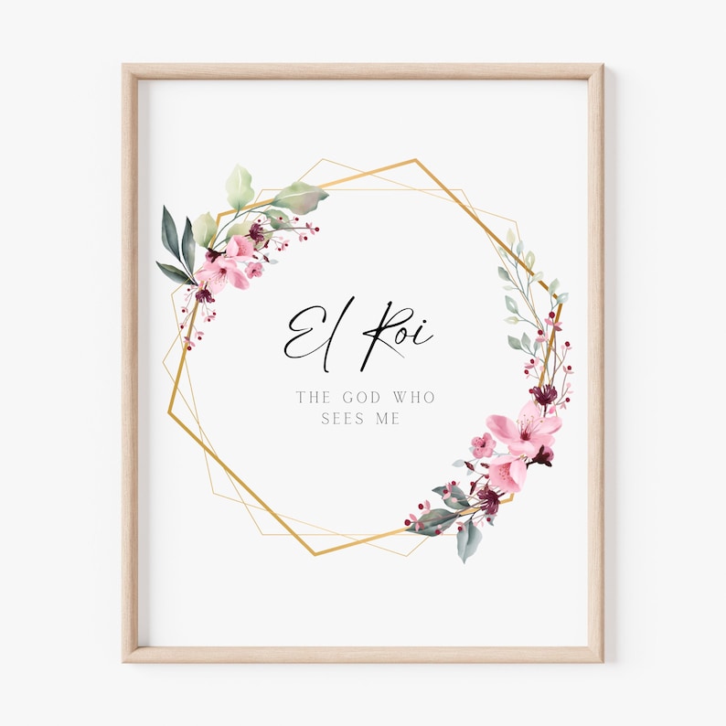 El Roi, the God Who Sees Me Print, El Roi Printable Wall Art, Genesis ...