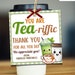 Tea Gift Tag, You Are Tea-rrific Iced Tea Appreciation Tag, Teacher ...